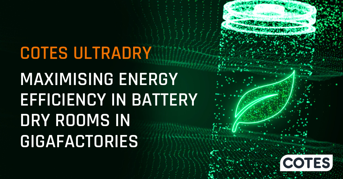 Cotes | Maximising energy efficiency in battery dry rooms